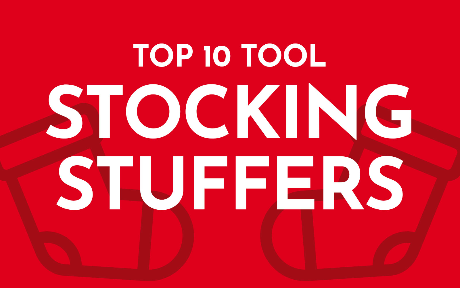 Top 10 JB Tools Stocking Stuffers - JB Tools Inc.