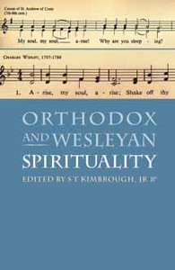 Orthodox and Wesleyan Spirituality - SVS Press & Bookstore