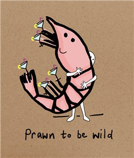 HB- Prawn To Be Wild (PFC A884) - McMillan Cards & Paper