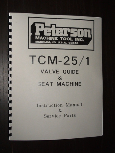 Peterson TCM-25/1 Seat and Guide Machine Manual