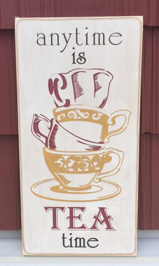 Any Time Is Tea Time - Wood Sign 6" x 12" - Heartwood Gifts