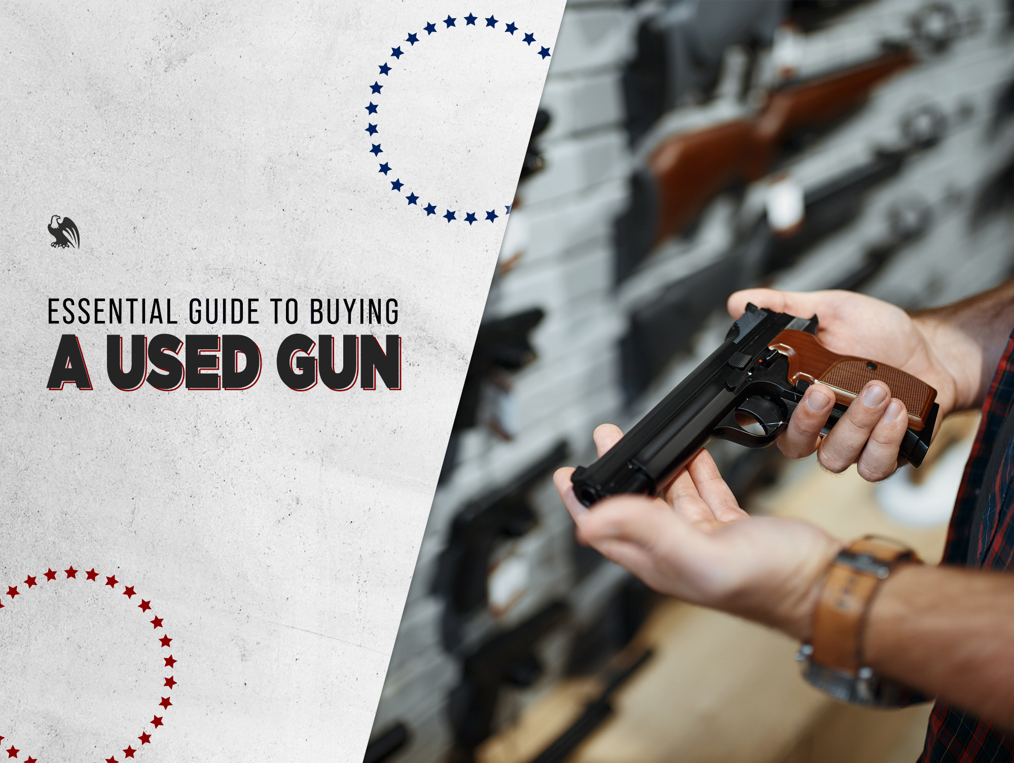 Everything You Need to Know Before Buying a Used Gun - Vedder Holsters