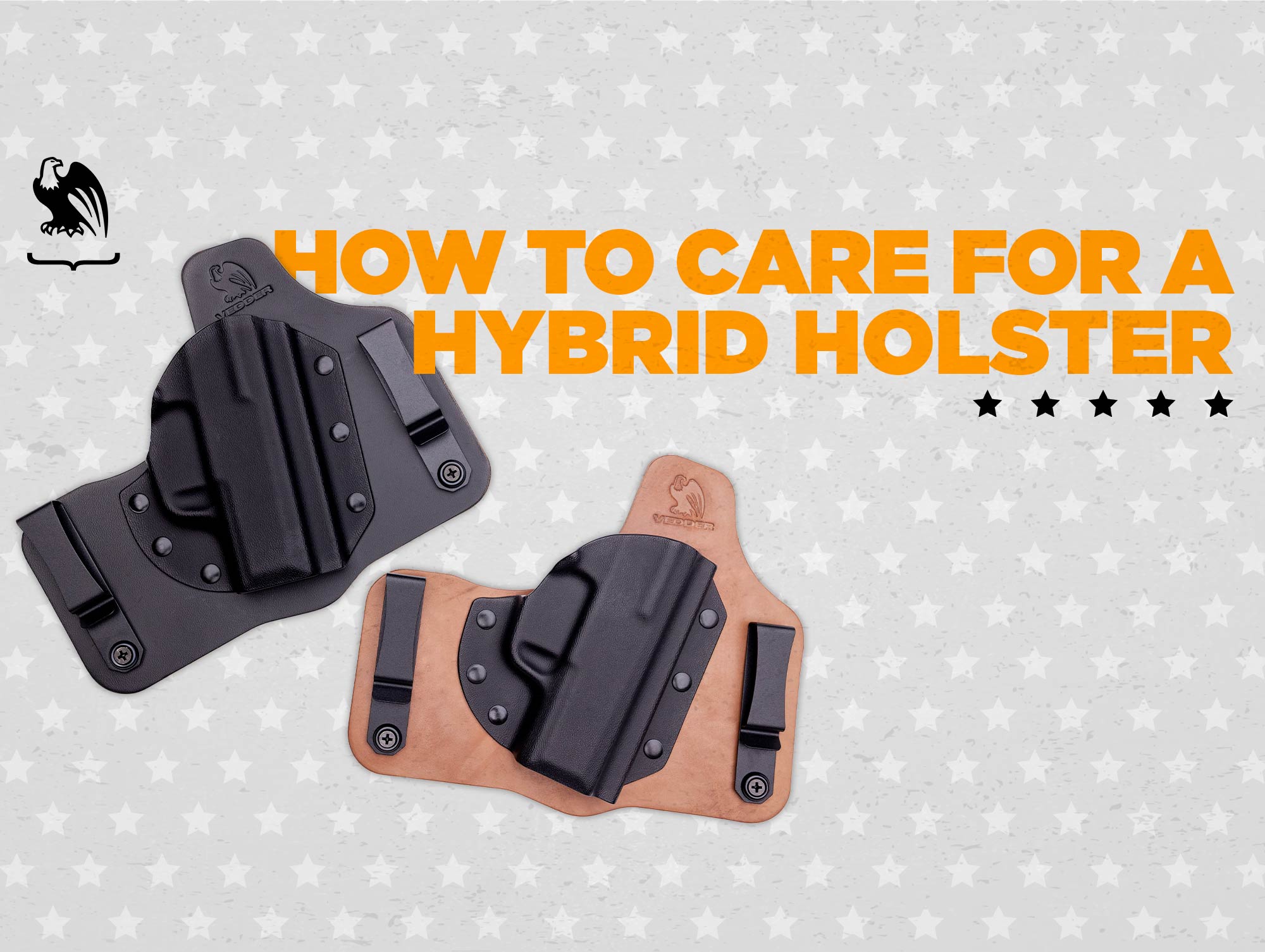 How to Care for a Hybrid Holster - Vedder Holsters