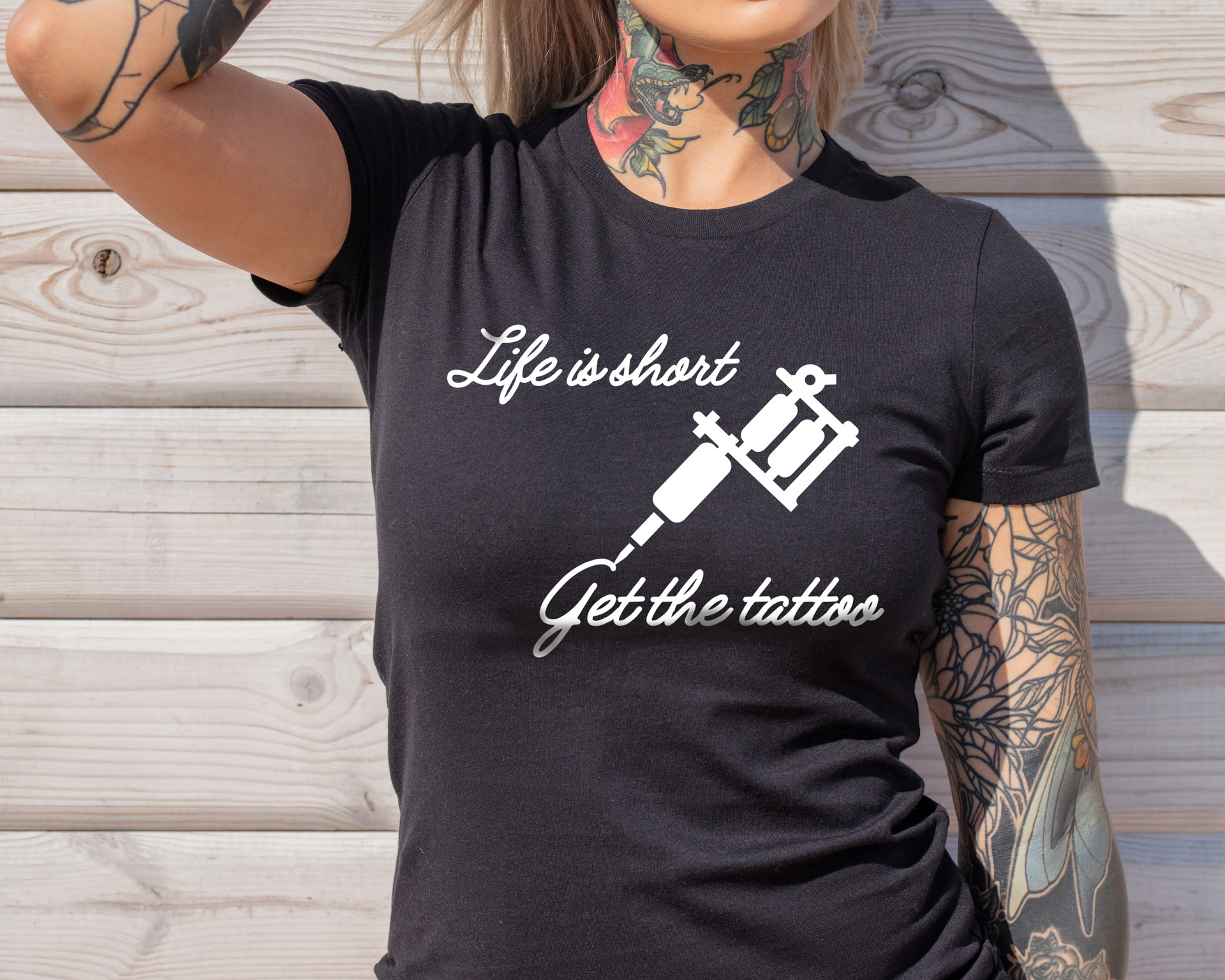 Life Is Short, Get The Tattoo Shirt - Choose Your Style!
