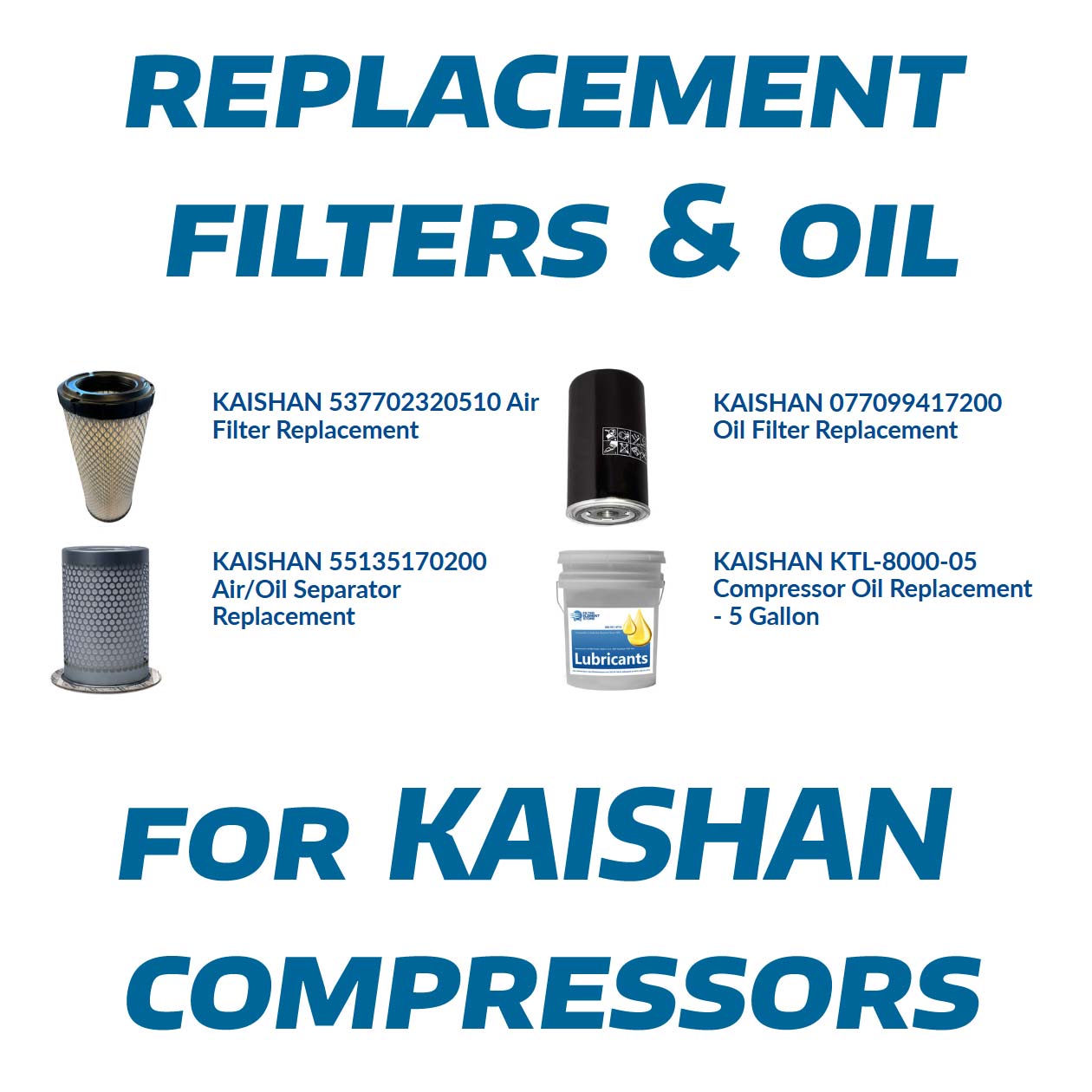 Replacement KAISHAN Compressor Filters and Compressor Oil - Filter ...