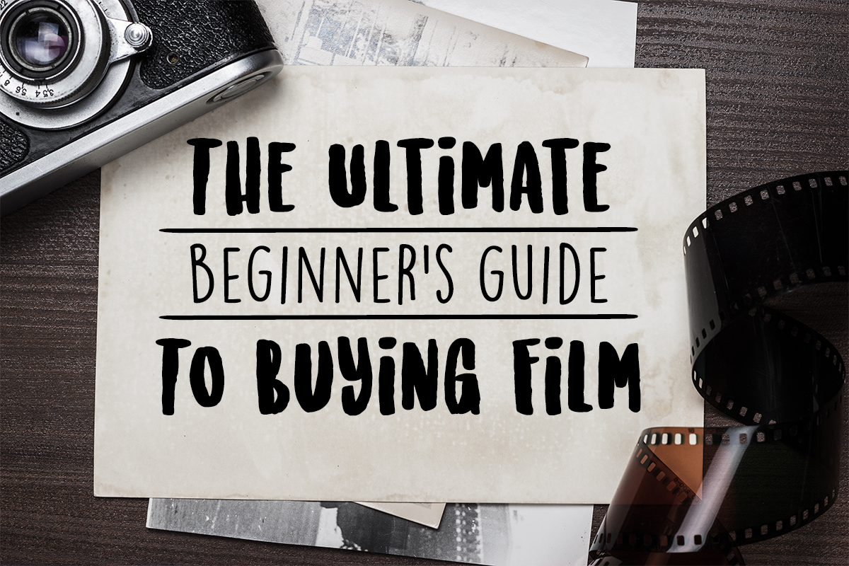The Ultimate Beginners Guide to Buying Film - Precision Camera and Video