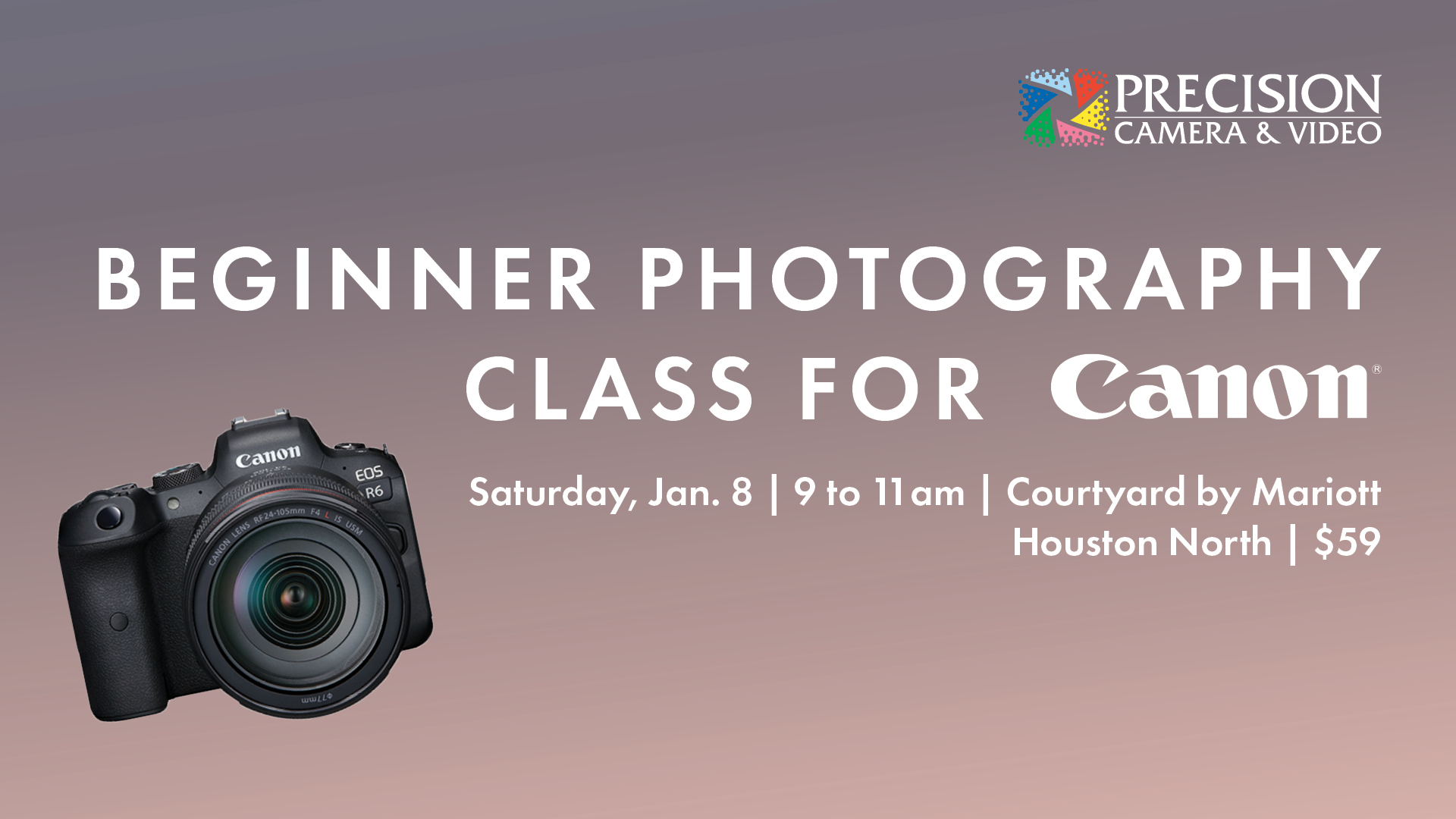 Take Our Very First Houston Class! - Precision Camera and Video
