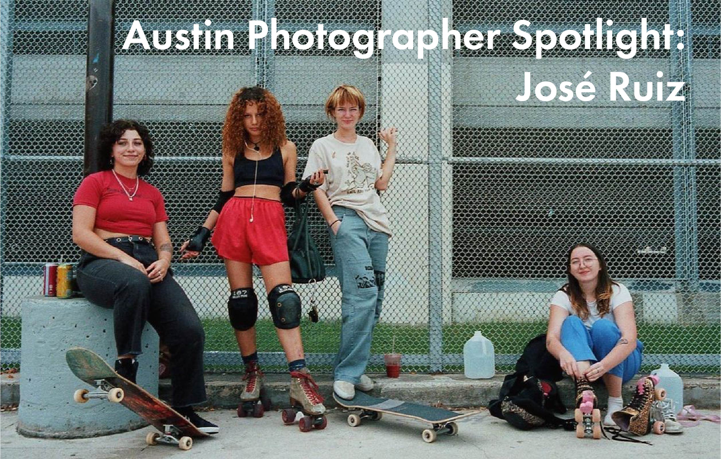 Austin Photographer Spotlight: José Ruiz - Precision Camera and Video