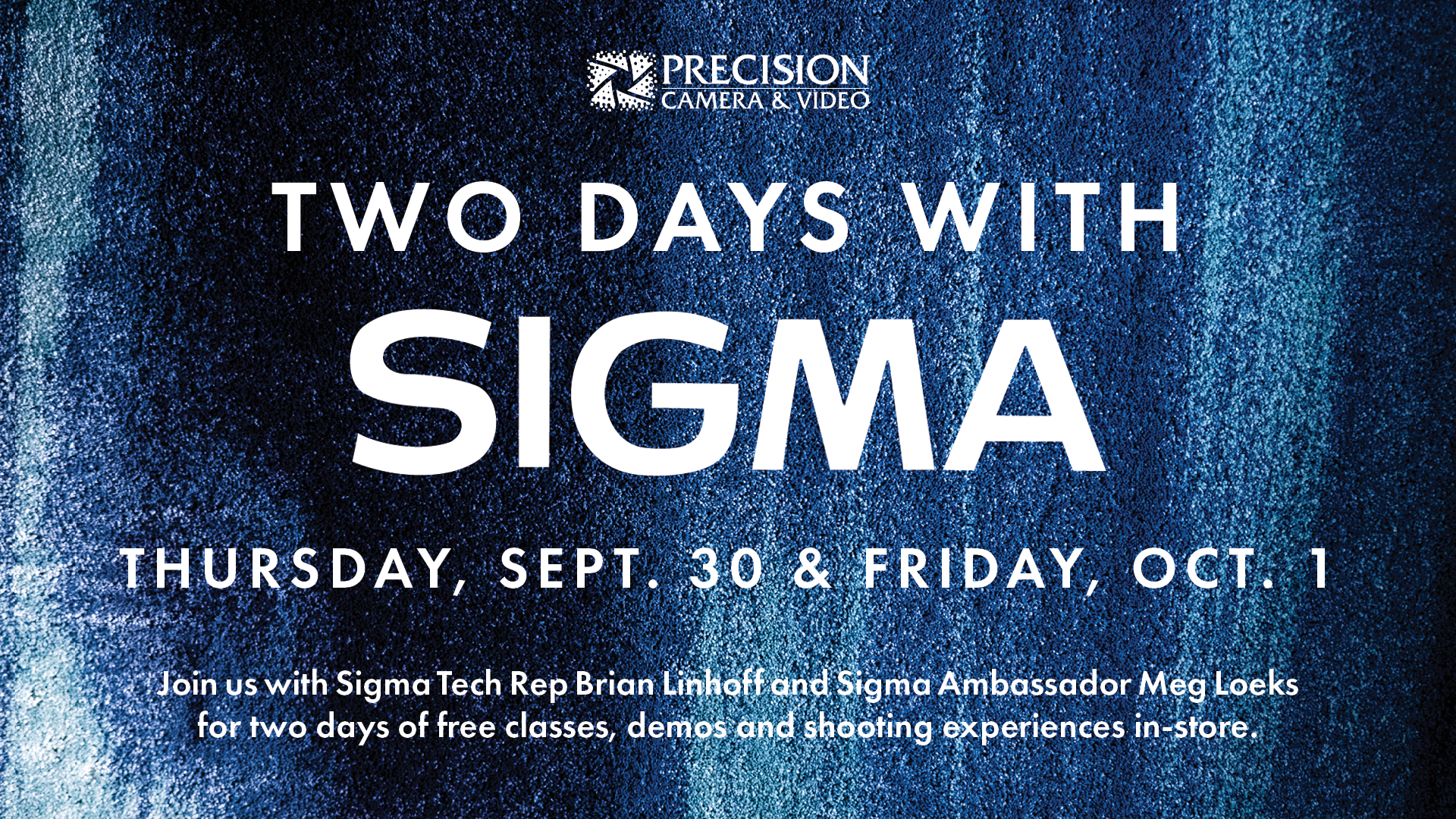 Two Days with Sigma: Thursday, Sept. 30 + Friday, Oct. 1 - Precision ...