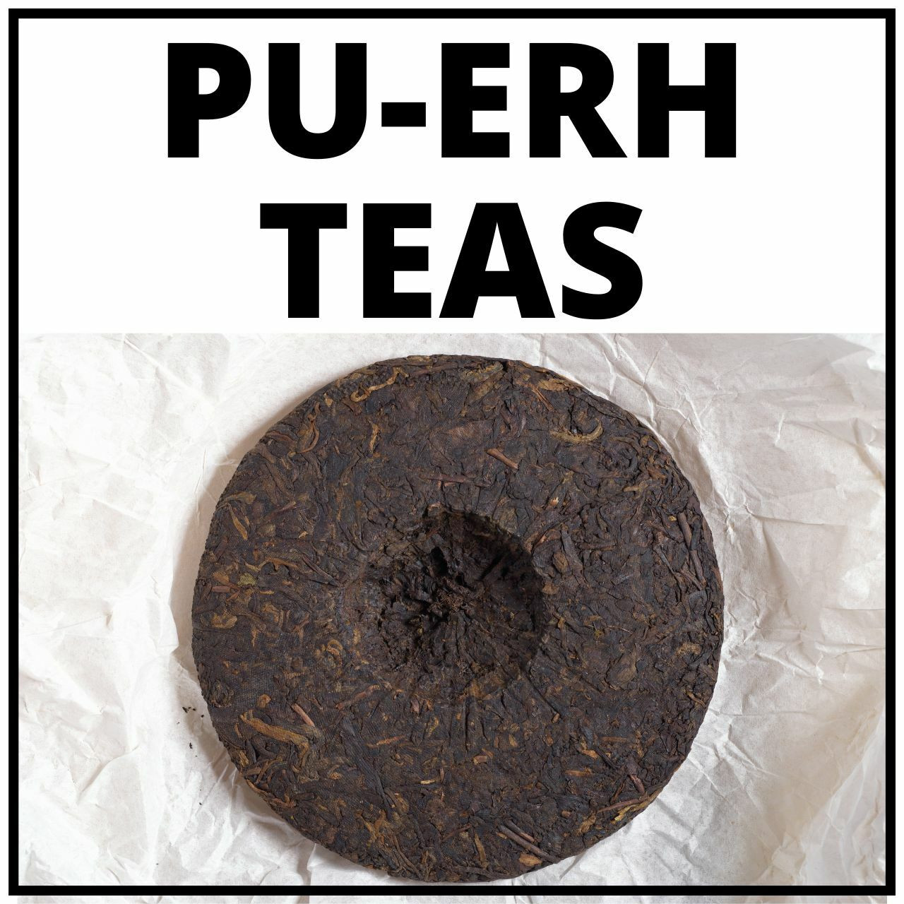 TEAS - PU-ERH and BRICKS - Blue Monkey Tea Store