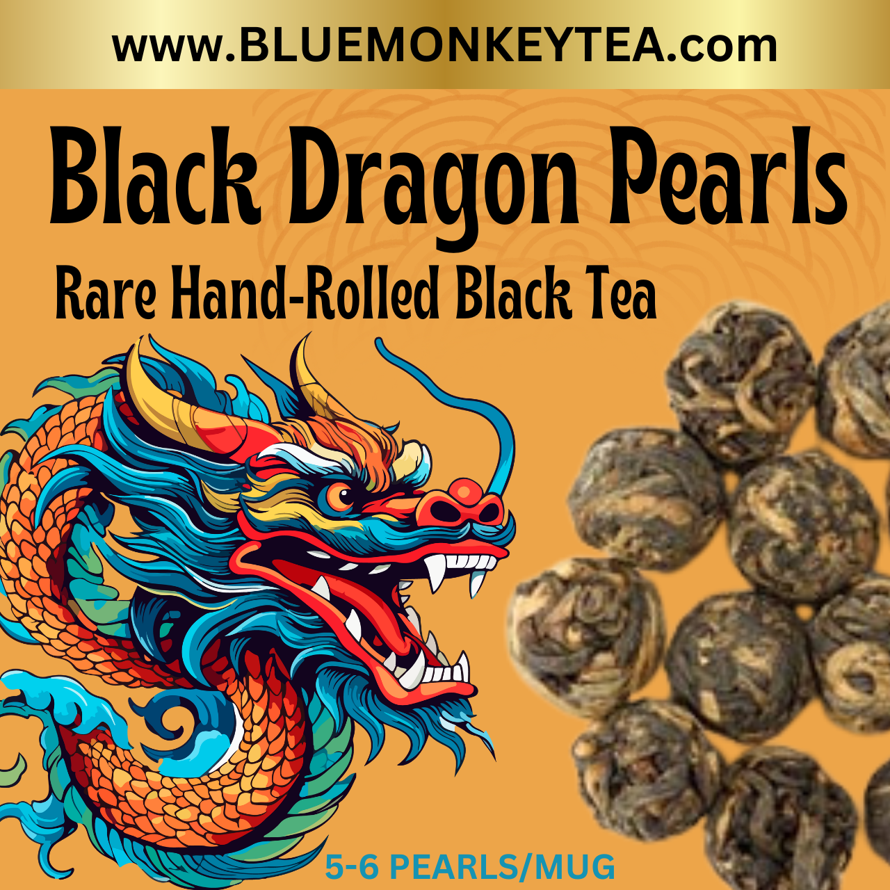 Black Dragon Pearls, Loose Leaf Tea - Blue Monkey Tea Store