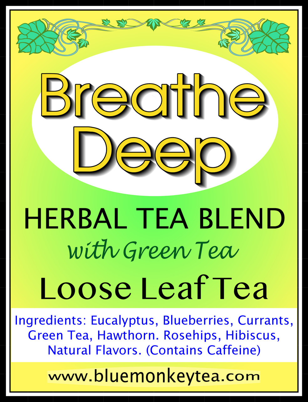 Breath Deep, Loose Leaf Herbal Tea (has Caffeine) - Blue Monkey Tea Store
