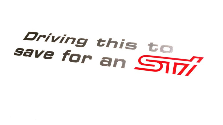 Driving this to save for an STI