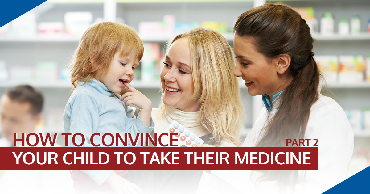 How to Convince Your Child to Take Their Medicine Part 2 - Thrifty ...