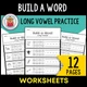 Build A Word - Long Vowels