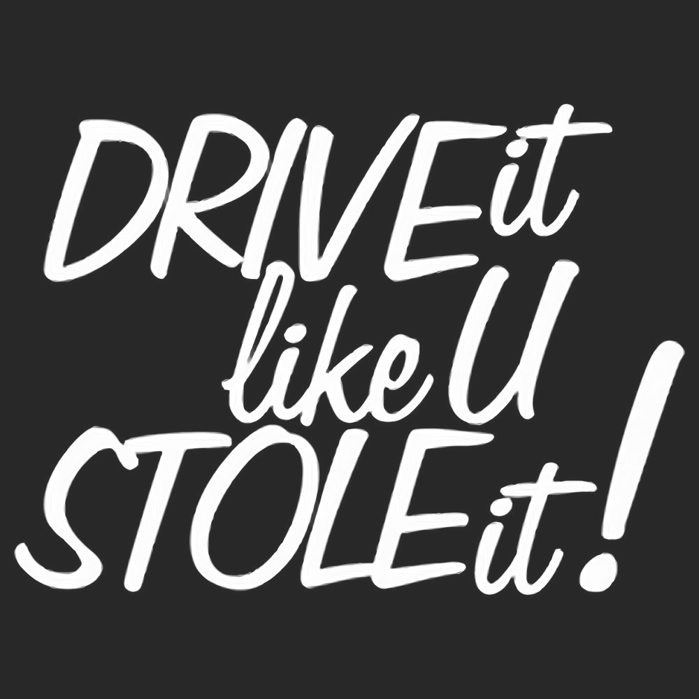 JDM Drive it like U stole it Vinyl Decal Sticker - The Decal Master ...
