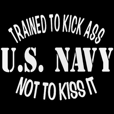 U.S. Navy Kick Ass Vinyl Decal Sticker