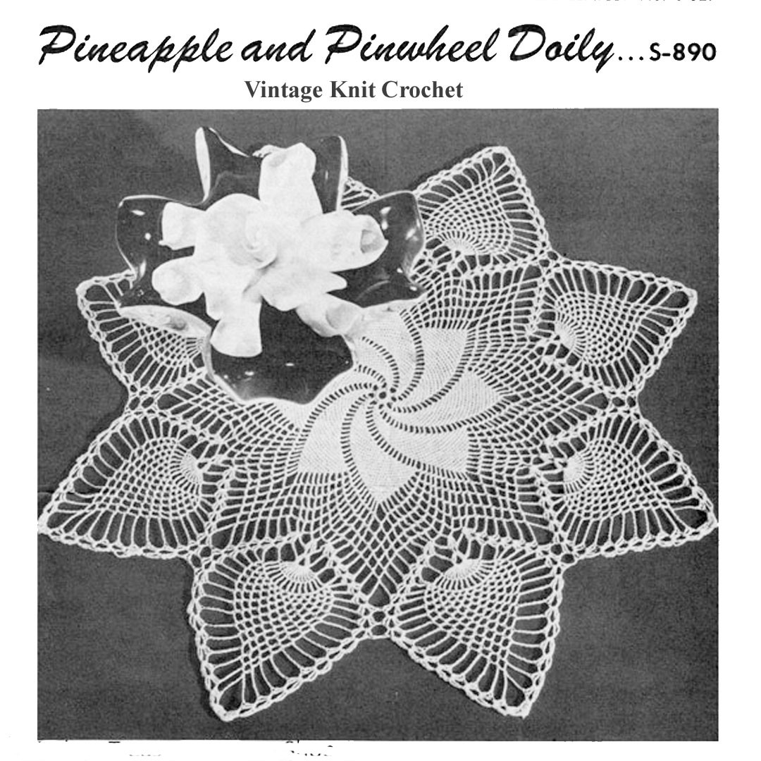 Crochet Pineapple Pinwheel Doily Pattern Measures 14-1/2 inches