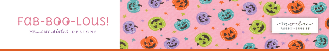 Fab Boo Lous Me and My Sister Designs for Moda Fabrics | Hancock's of ...