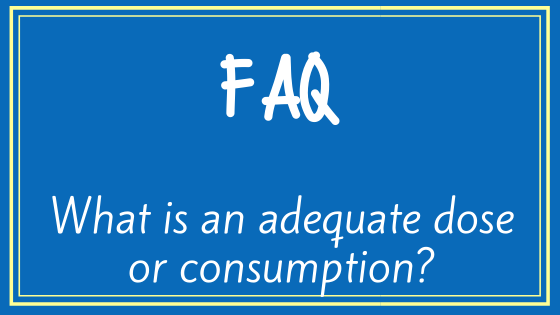 FAQ: What is an adequate dose or consumption? - TriLight Health