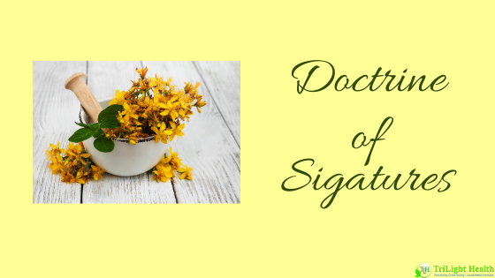 The Doctrine of Signatures - TriLight Health