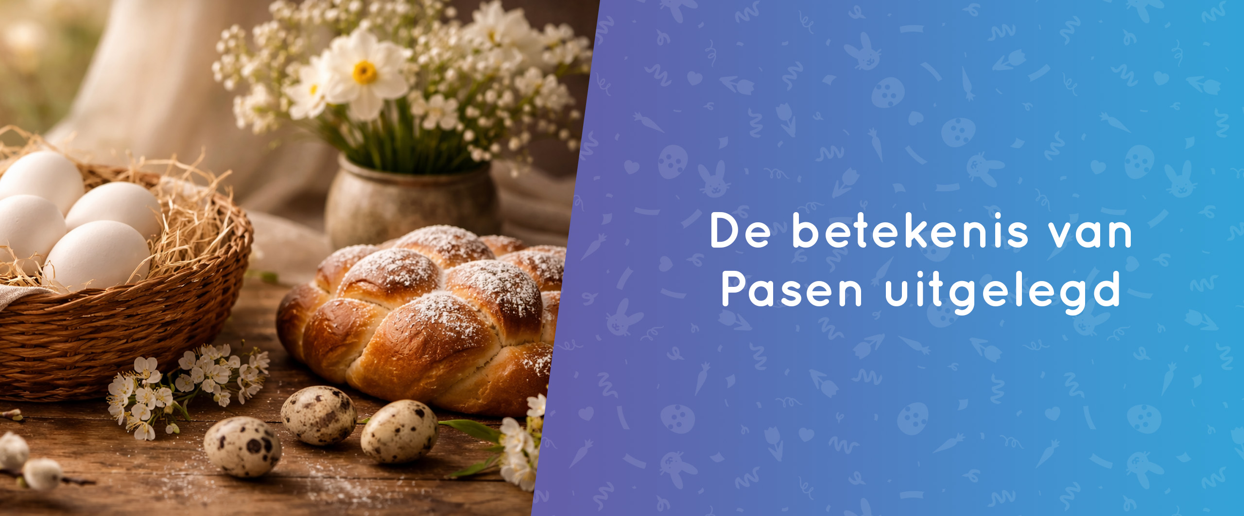 De betekenis van Pasen uitgelegd - Tezet