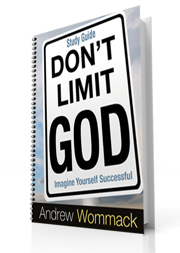 Study Guide - Don't Limit God - Andrew Wommack Ministries Australia