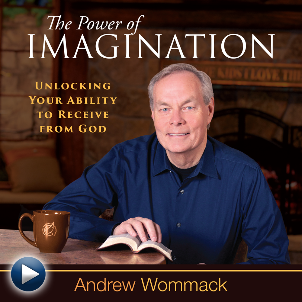Digital Library - The Power of Imagination - Andrew Wommack Ministries ...