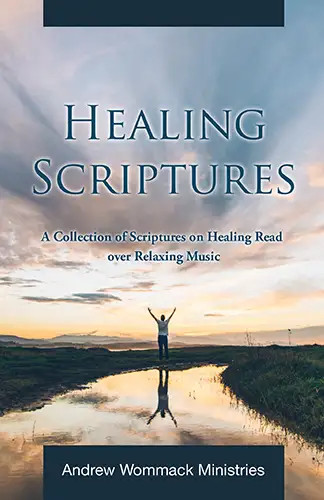 Andrew Wommack Healing Scriptures