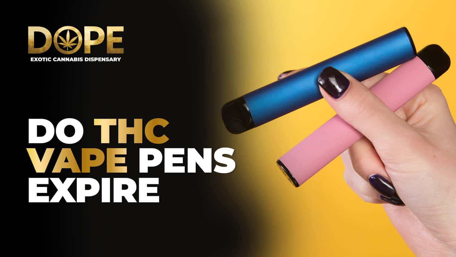Does THC Vape Pen Expire? Shelf Life, Signs & Storage Tips - Dope