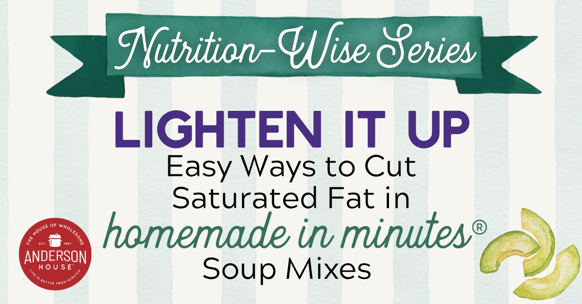 Nutrition-Wise Series: Easy Ways to Cut Saturated Fat in Soup ...