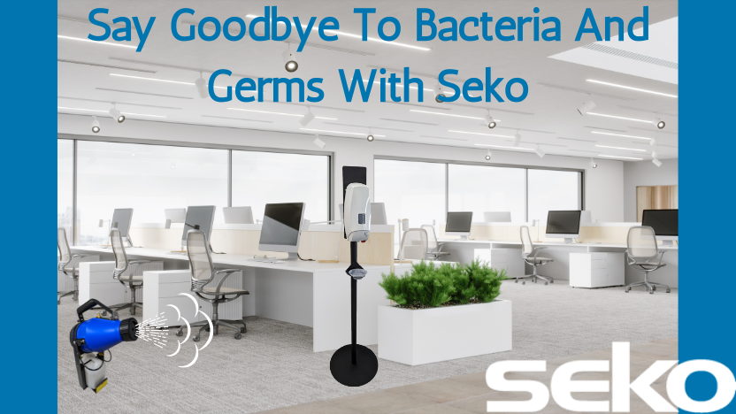 Say Goodbye To Bacteria And Germs With Seko - Monroe Systems for Business