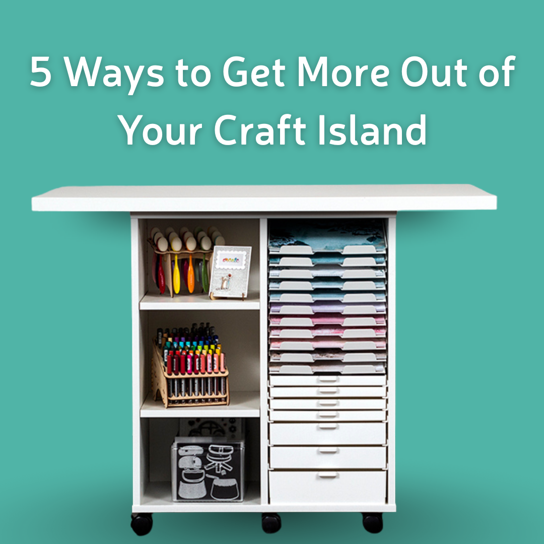 5 Ways to Get More Out of Your Craft Island - Best Craft Organizer