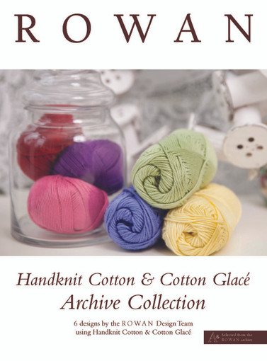 Rowan Archive Collection Handknit Cotton Cotton Glace