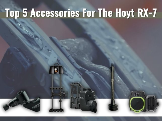 Top 5 Accessories For The Hoyt RX-7 - Archery Country