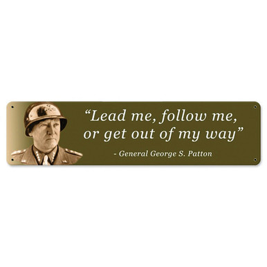 Patton "Get Out of My Way" Metal Sign PTSB138 | Military Issue Collectibles