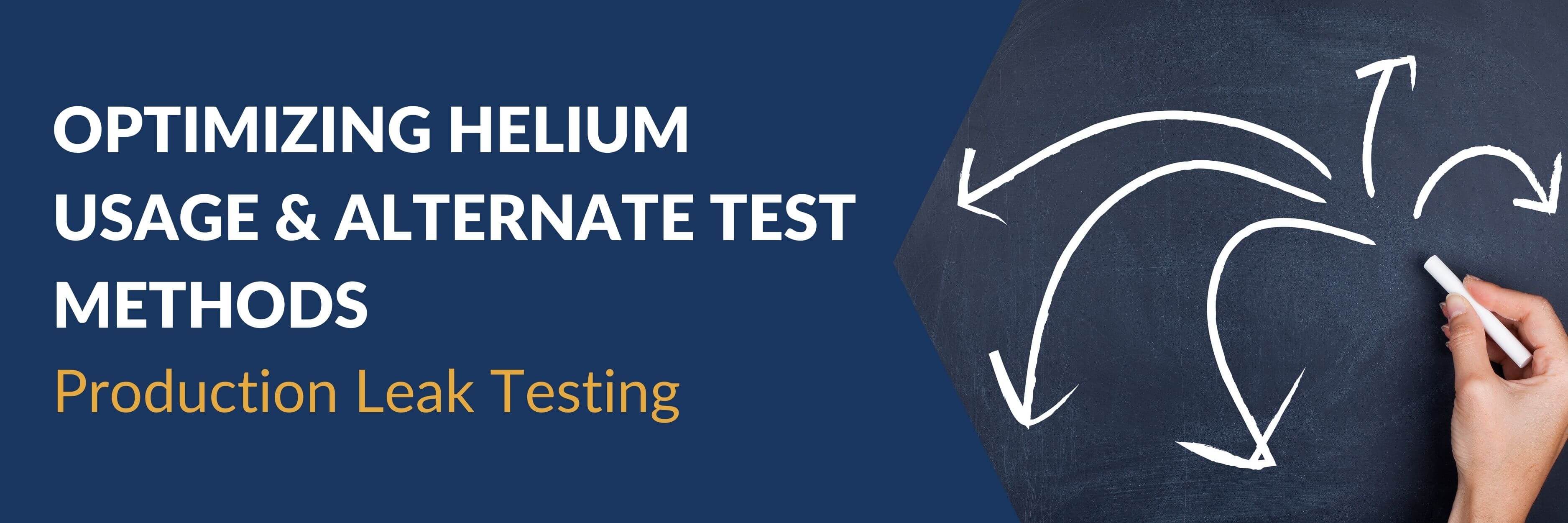 Optimizing Helium Usage and Alternate Test Methods - LACO Technologies