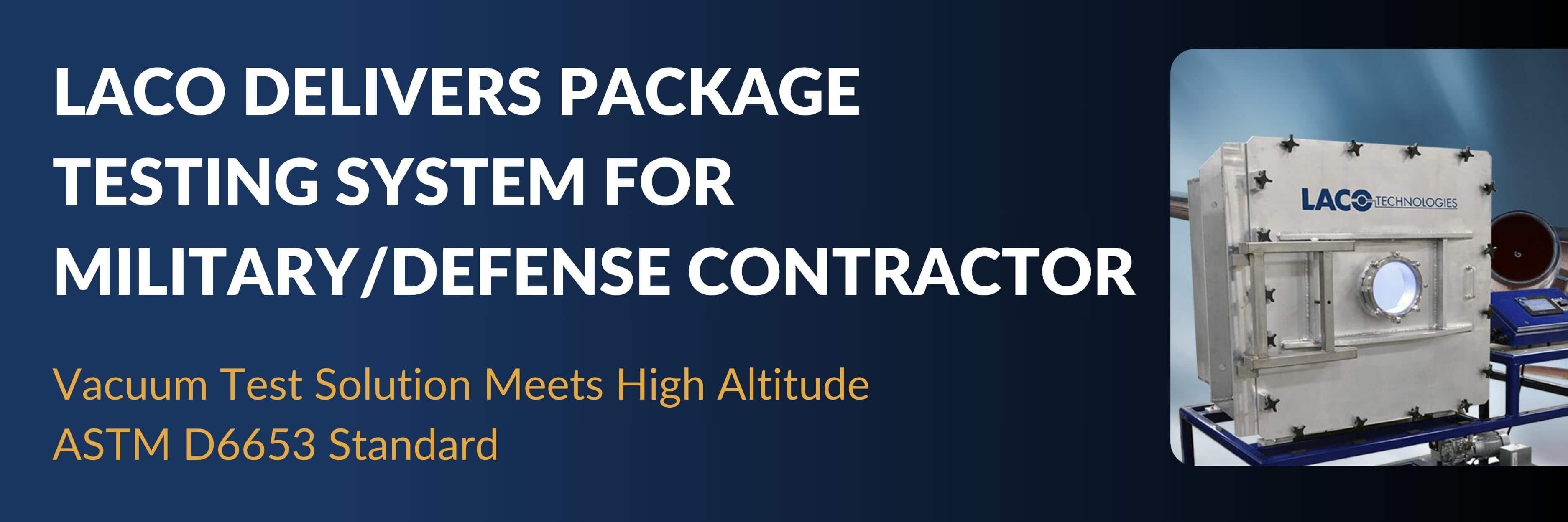 LACO Delivers Package Testing System for Military/Defense Contractor ...