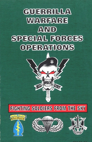 Guerrilla Warfare and Special Forces Operations - Military Depot