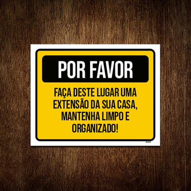 Please Keep Clean and Organized Sign 18x23