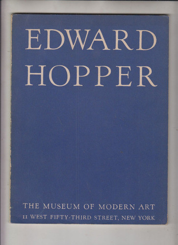 The Museum of Modern Art: Edward Hopper Retrospective Exhibition 1933