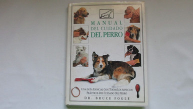 Manual Del Cuidado Del Perro, Bruce Fogle
