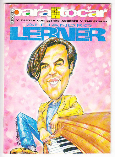 Alejandro Lerner Para Tocar Lerner Letras Acordes Tablaturas Canciones