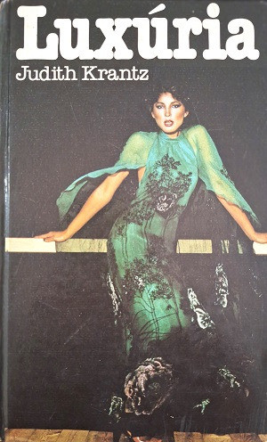 Círculo do Livro Luxúria by Judith Krantz (1985)
