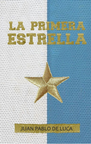 Libro La Primera Estrella Saga Barbicano Fútbol Argentina