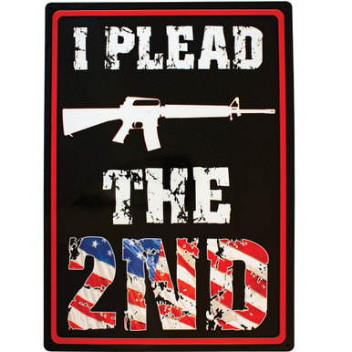 Metal Sign - I Plead The 2nd