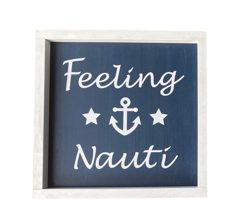 Feeling Nauti Wooden Wall Sign Nautical