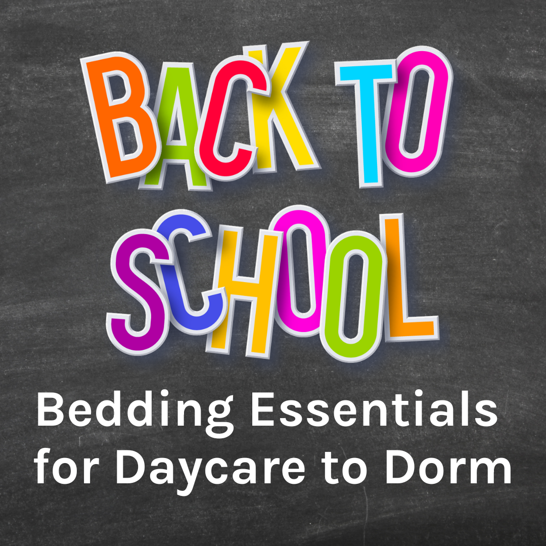Back-to-School Bedding Essentials - From Daycare to Dorm - AB ...