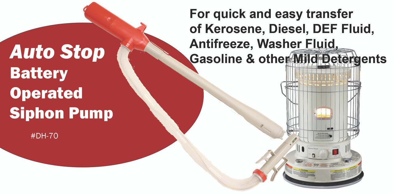 Dura Heat DH-20 Battery Operated Siphon Pump for Indoor Kerosene ...