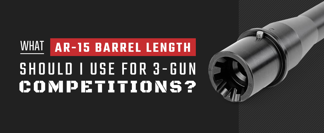 What AR-15 Barrel Length Should I Use for 3-Gun Competitions? - Wing ...